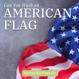 Can you wash an American flag? - StarSpangledFlags.com