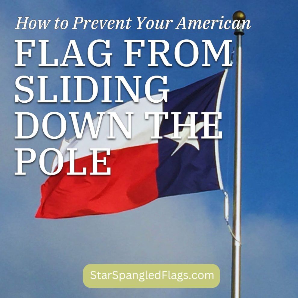 How to prevent your American flag from sliding down the pole ...