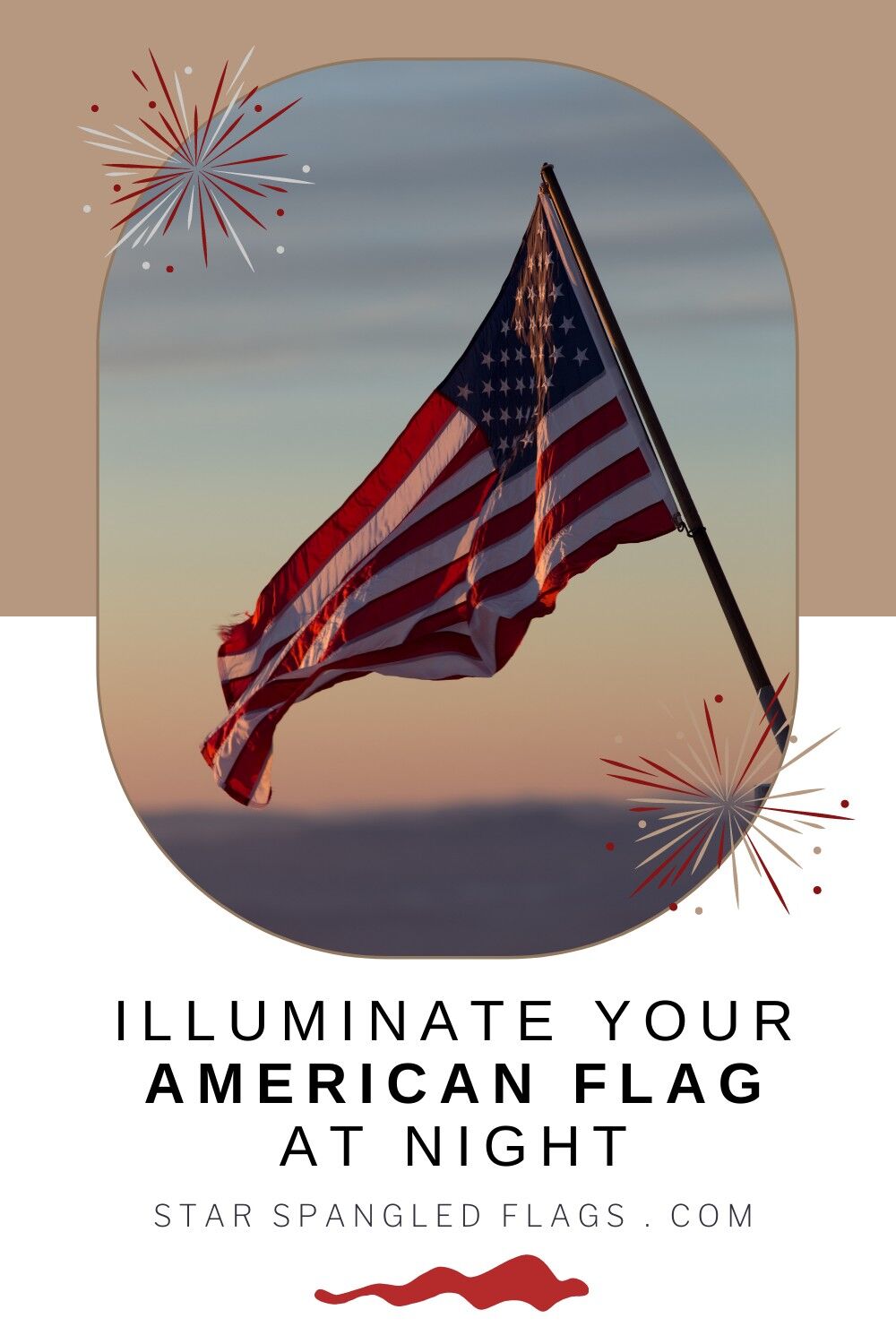 5 lighting tips to illuminate your American flag at night ...